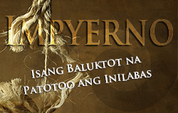 Impyerno: Isang Baluktot na Patotoo ang Inilabas