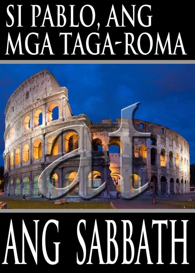 Si Pablo, ang mga Taga-Roma at ang Sabbath | WLC Videos