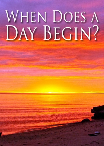 When Does a Day Begin? | WLC Videos